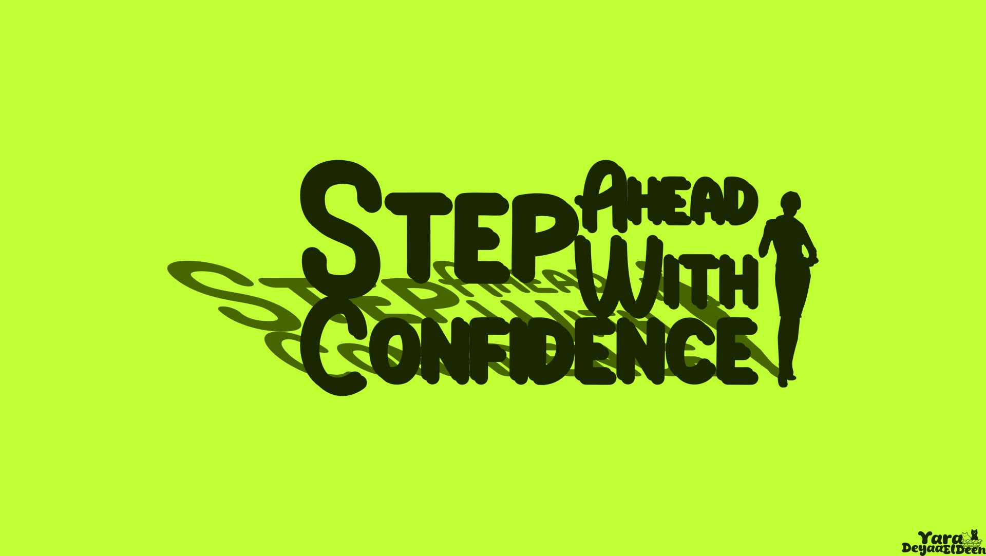 Step Ahead, Step With Confidence 3 by Yara_Deyaa_ElDeen